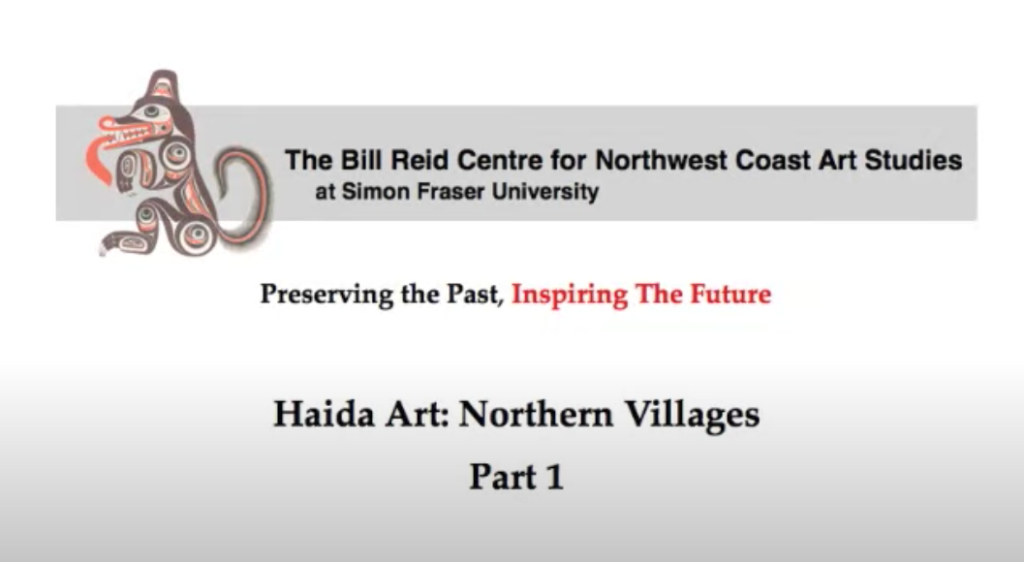 Haida Art - Northern Villages Part 1 - Deepening Knowledge Haida Art - Northern Villages Part 1 - Deepening Knowledge